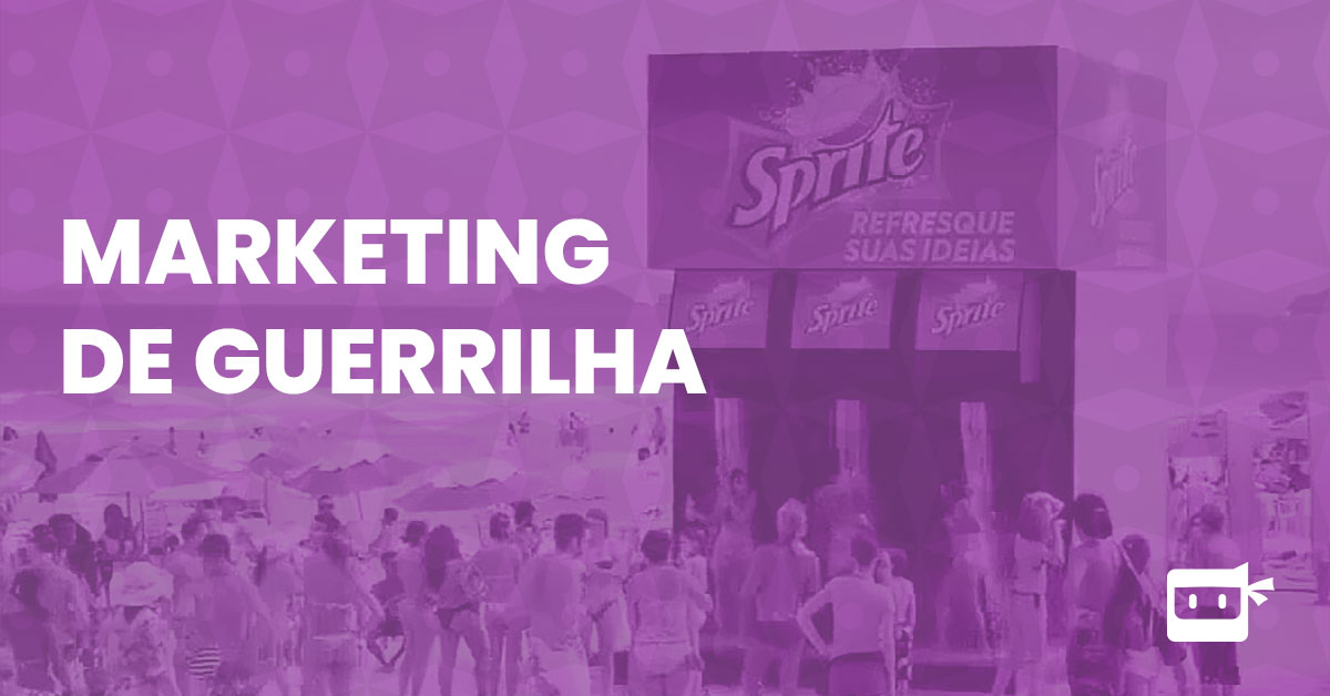 Marketing de Guerrilha: 5 passos para criar estratégias criativas e ...