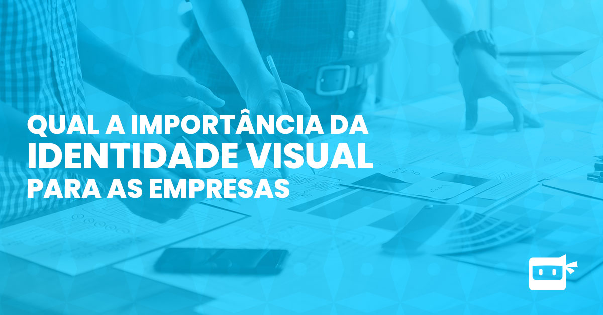 Identidade visual: qual sua importância para empresas - MétricaHub