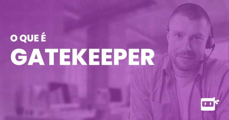Gatekeeper: o que é e 6 passos para lidar com esse profissional ...